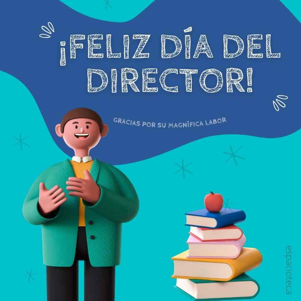 Feliz Día de la Directora y el Director de Escuela. Imágenes y tarjetas ...